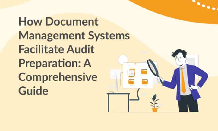 How Document Management Systems Facilitate Audit Preparation: A ...