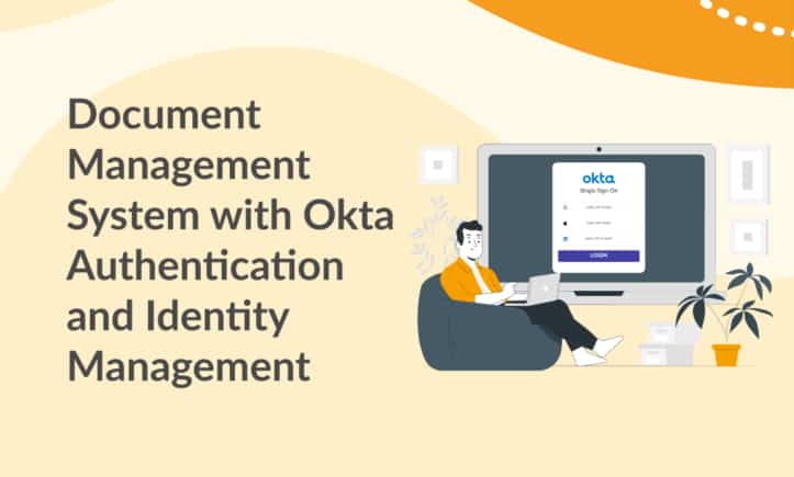 Document Management System with Okta Authentication and Identity Management - Document ...