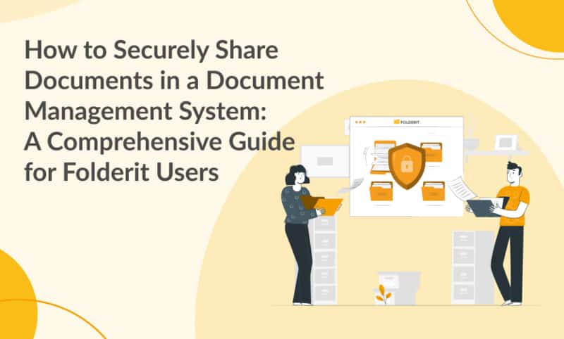 How to Securely Share Documents in a Document Management System: A Comprehensive Guide for ...