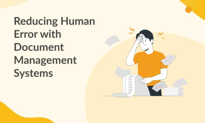 Reducing Human Error with Folderit’s Document Management Systems - Document Management System ...