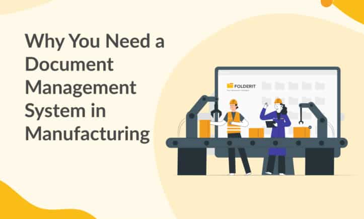 Why You Need a Document Management System in Manufacturing - Document ...