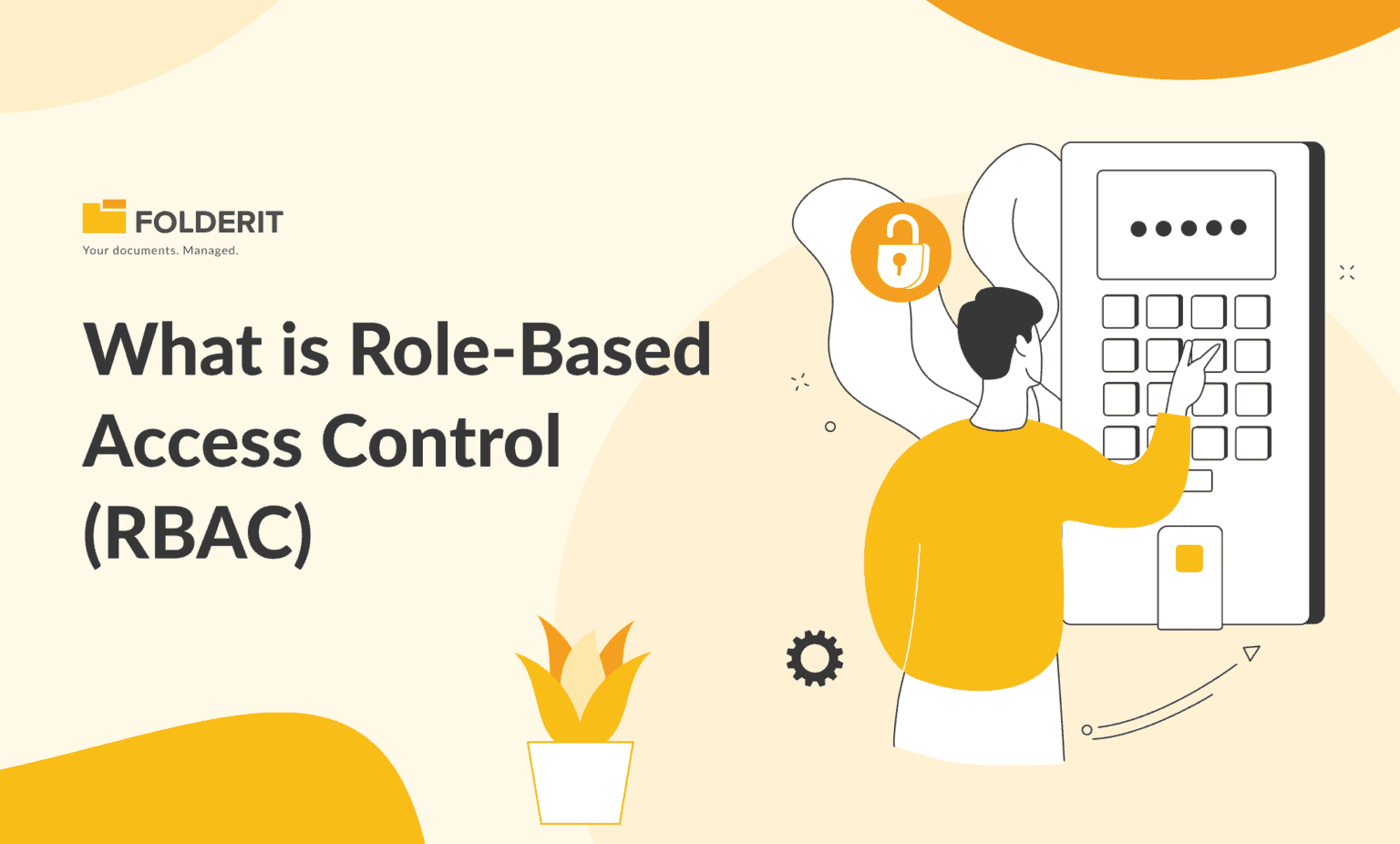 What is Role-Based Access Control (RBAC)? - Document Management System Folderit