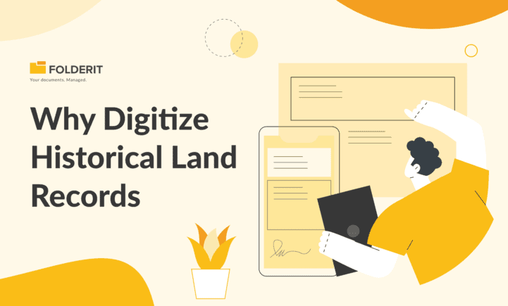 Why Digitize Historical Land Records? - Document Management System Folderit